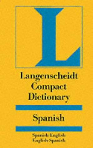 Langenscheidt Compact Dictionary: Spanish: Spanish-English / English-Spanish (Langenscheidt ...