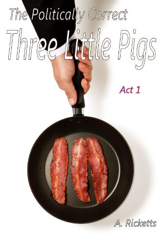 Amazon.com: The Politically Correct Three Little Pigs eBook : A ...