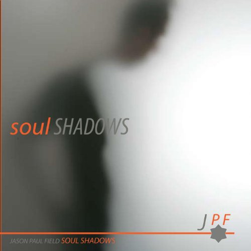 Play Soul Shadows by Jason Paul Field on Amazon Music