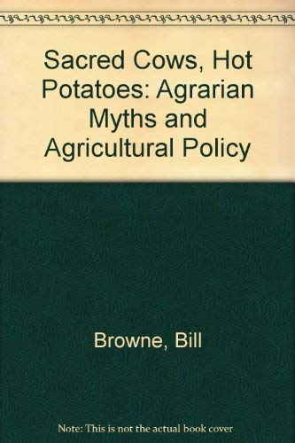 Amazon.com: Sacred Cows And Hot Potatoes: Agrarian Myths And ...