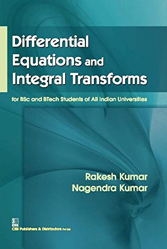 Buy DIFFERENTIAL EQUATIONS AND INTEGRAL TRANSFORMS FOR BSC AND BTECH ...