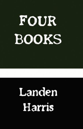 Four Books: Harris, Landen: 9780978926519: Amazon.com: Books