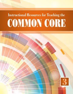 Instructional Resources for Teaching the Common Core - Grade 3 (From ...