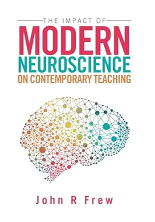 Buy The Impact of Modern Neuroscience on Contemporary Teaching Book ...