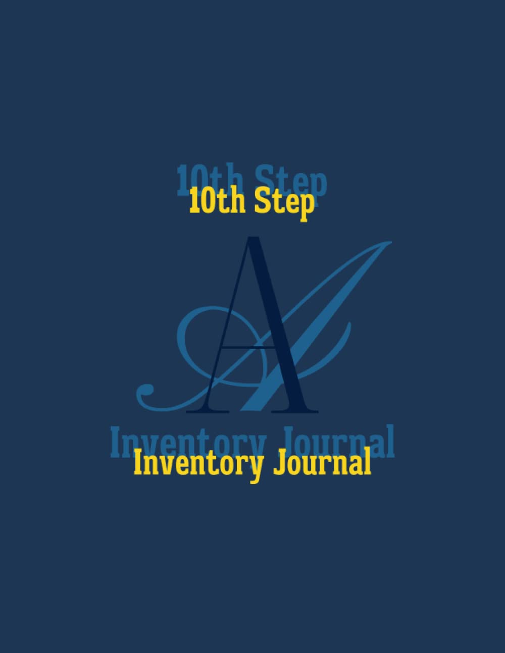 10th Step Inventory Journal: Step 10 Nightly Inventory AA Journal For ...