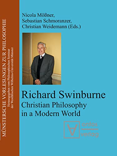 Richard Swinburne: Christian Philosophy in a Modern World (Münstersche ...