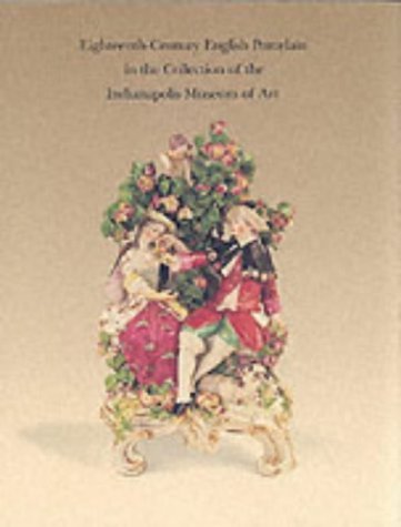 Eighteenth-Century English Porcelain in the Collection of the ...