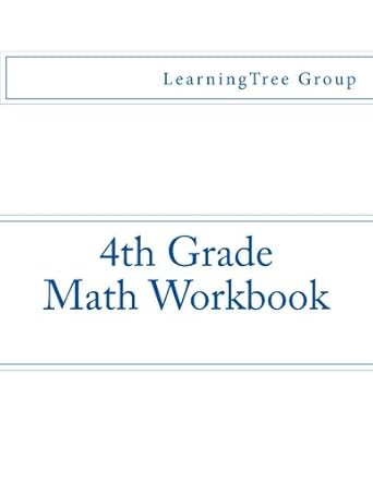 4th Grade Math Workbook: LearningTree Group: 9781548431853: Amazon.com ...