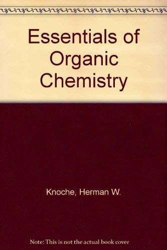 Amazon.com: Essentials of Organic Chemistry: 9780201116700: Knoche ...