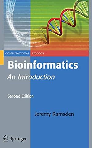 Bioinformatics: An Introduction (Computational Biology, 21): Ramsden ...