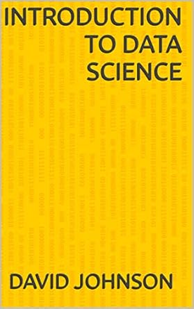 Introduction to Data Science eBook : Johnson, David: Amazon.in: Kindle ...