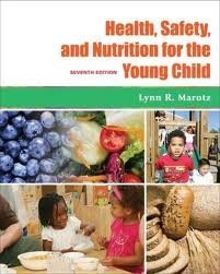 Health, Safety, and Nutrition for the Young Child 7th (seventh) edition ...