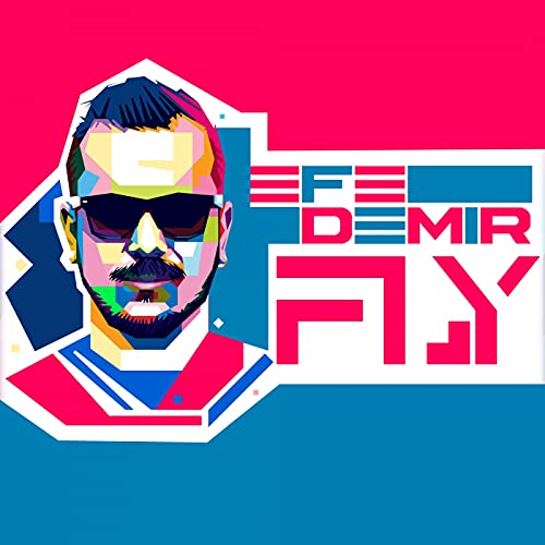Fly by Efe Demir Mix on Amazon Music - Amazon.com