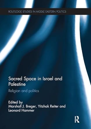 Amazon.com: Sacred Space in Israel and Palestine: Religion and Politics ...