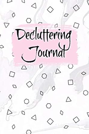 Decluttering Journal: 120 Days of Tracking your Progress - Daily ...