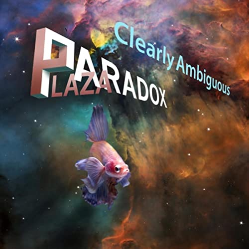 Écouter Clearly Ambiguous par Paradox Plaza sur Amazon Music Unlimited