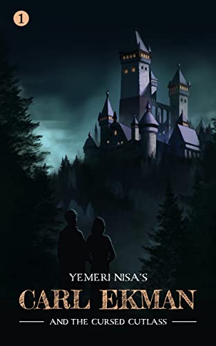 Carl Ekman & The Cursed Cutlass (Carl Ekman Series Book 1) eBook : Nisa ...