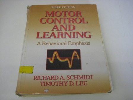 Motor Control and Learning : A Behavioral Emphasis: Richard A. Schmidt ...