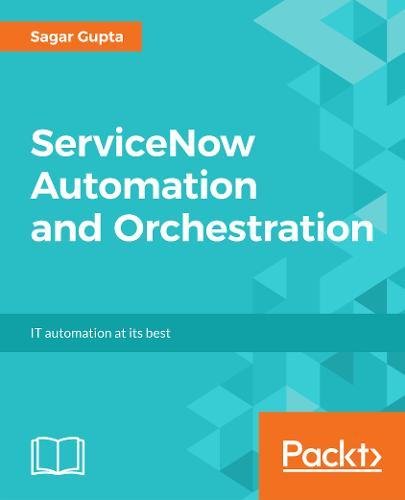 Buy ServiceNow Automation and Orchestration Book Online at Low Prices ...