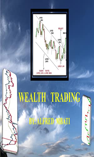 Amazon.com: Wealth Trading eBook : Mbati, Alfred: Kindle Store