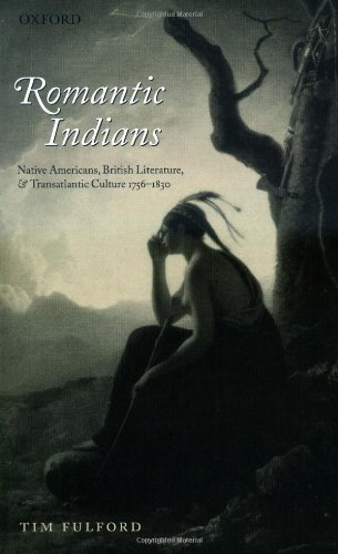 『Romantic Indians: Native Americans, British Literature, And - 読書メーター