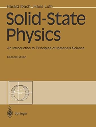 Solid-State Physics: An Introduction to Principles of Materials Science ...