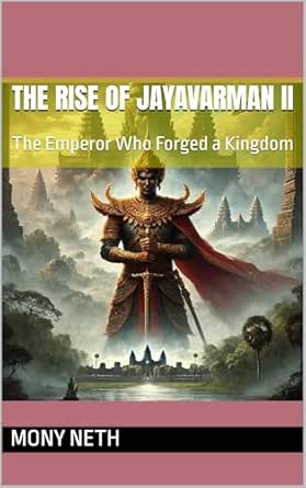 Amazon.com: The Rise of Jayavarman II: The Emperor Who Forged a Kingdom ...