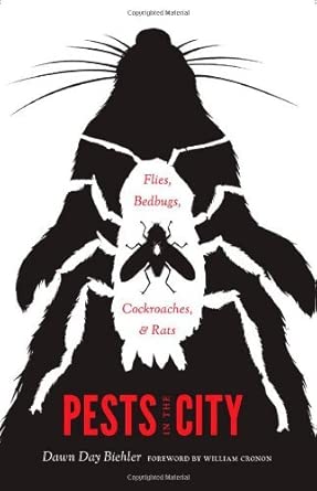 Pests in the City: Flies, Bedbugs, Cockroaches, and Rats (Weyerhaeuser ...
