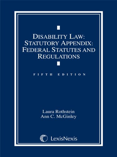 Disability Law Statutory Appendix: Federal Statutes and Regulations ...