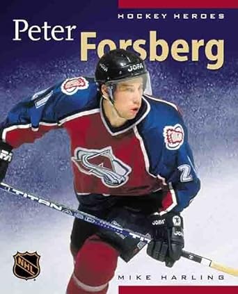 Hockey Heroes: Peter Forsberg: Harling, Michael: 9781550547931: Amazon ...