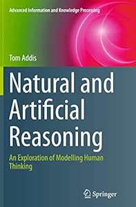 9783319384931: Natural and Artificial Reasoning: An Exploration of ...