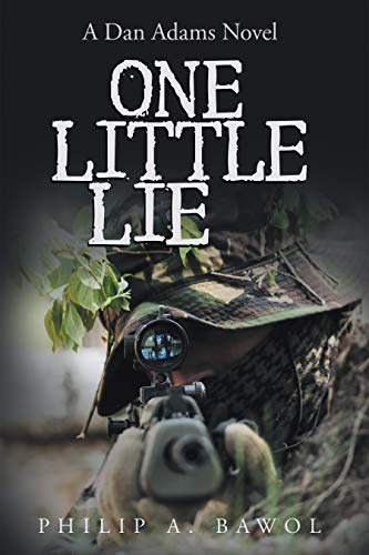 One Little Lie - Kindle edition by Bawol, Philip A.. Literature ...