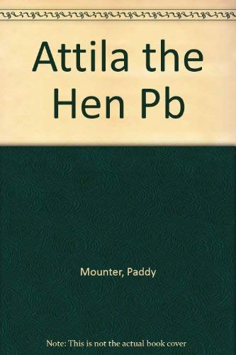 Attila the Hen: Paddy Mounter: 9780440862642: Amazon.com: Books
