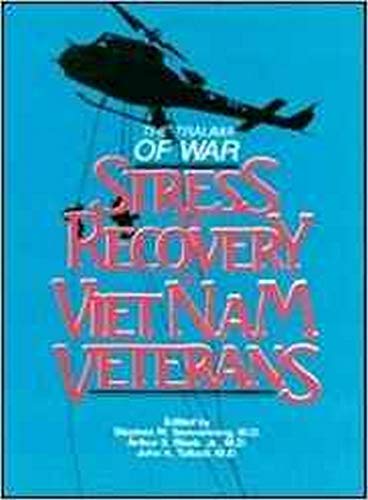 Buy Trauma of War: Stress and Recovery in Vietnam Veterans Book Online ...