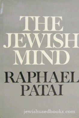 The Jewish Mind: Patai, R: 9780684148786: Amazon.com: Books
