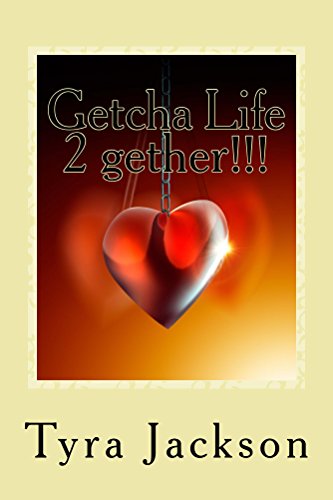 Getcha Life 2 gether!!!: Letting it sink in - Kindle edition by Jackson ...