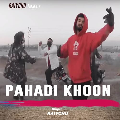 Écouter Pahadi Khoon de Raiychu sur Amazon Music Unlimited