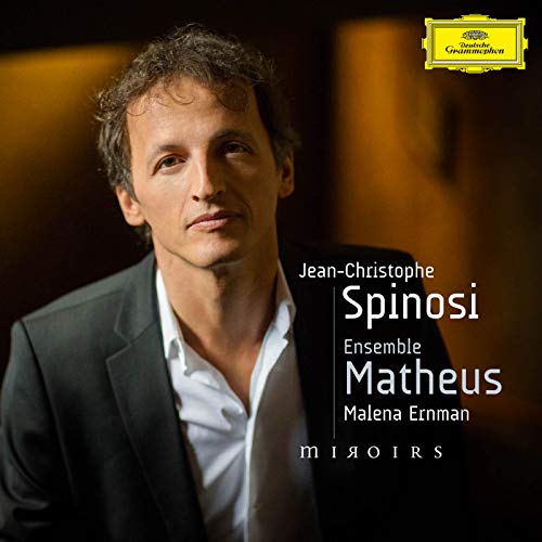 Miroirs : Jean-Christophe Spinosi & Ensemble Matheus: Amazon.fr ...