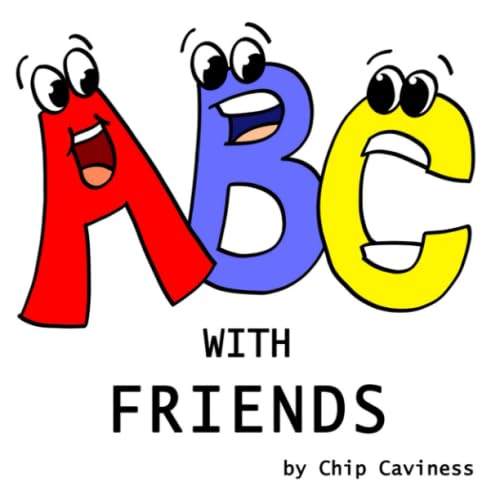 Amazon.com: ABC with Friends: 9781642541069: Caviness, Chip: Books