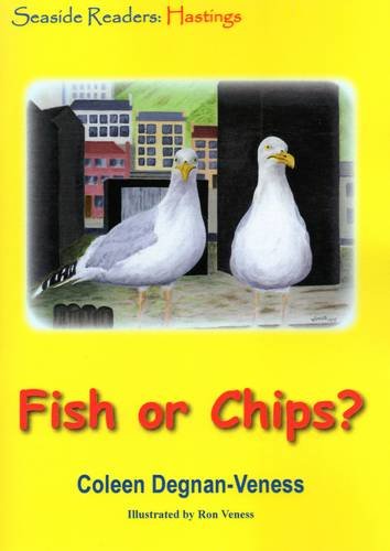 Fish or Chips? (Seaside Readers) : Degnan-Veness, Coleen, Veness, Ron ...