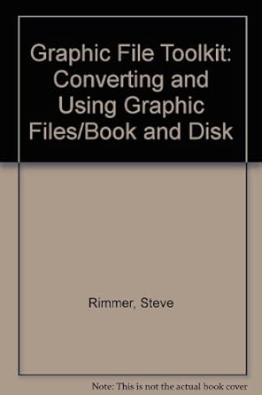 Graphic File Toolkit: Converting and Using Graphic Files/Book and Disk ...