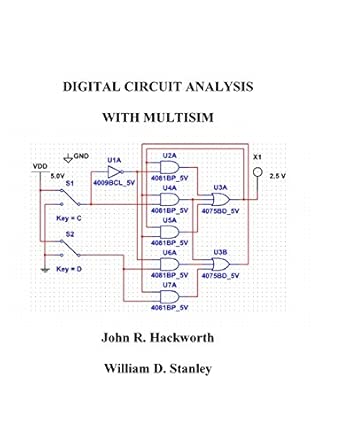 Digital Circuit Analysis with Multisim : Hackworth, John R, Stanley, Dr ...