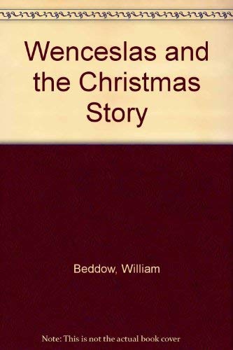 Amazon.co.jp: Wenceslas and the Christmas Story : Beddow, William ...