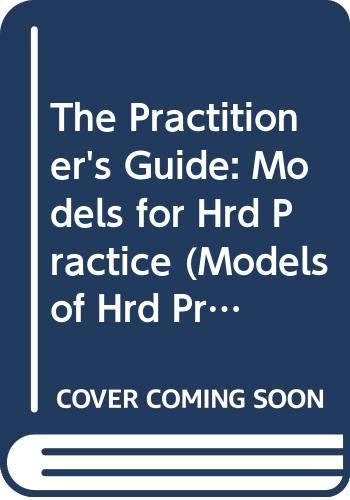 The Practitioner's Guide : Models for Hrd Practice (Models of Hrd ...