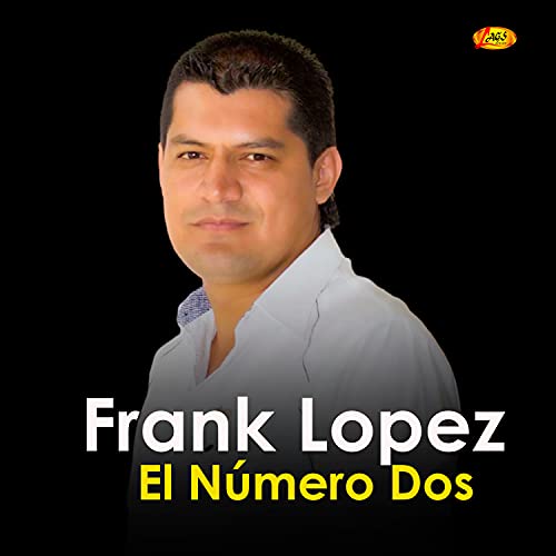 Amazon MusicでFrank LopezのEl Número Dosを再生する