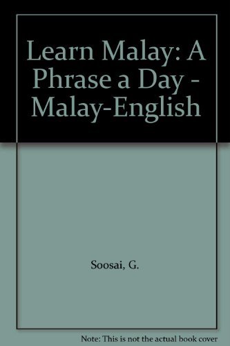 Learn Malay: A Phrase a Day - Malay-English: G. Soosai: 9789812045577 ...