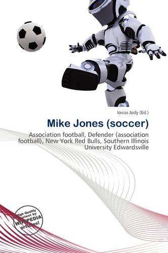 Amazon.co.jp: Mike Jones (Soccer) : 本