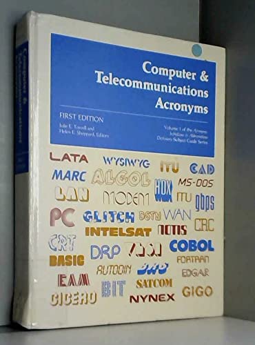 Computer and Telecommunications Acronyms (Acronyms, Initialisms ...