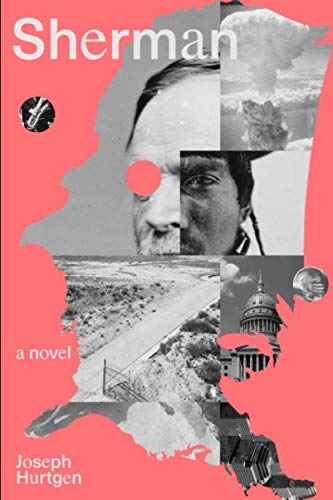 Sherman: A Novel: Hurtgen, Joseph: 9781692853099: Amazon.com: Books