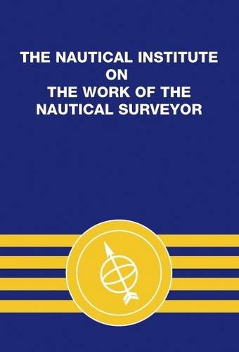 Work of the Nautical Surveyor: The Nautical Institute: 9781870077033 ...